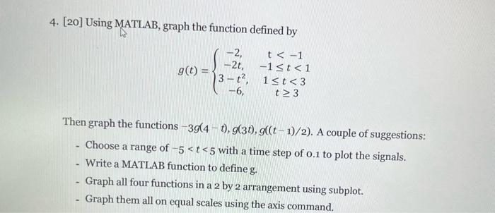 Solved 4. [20] Using MATLAB, graph the function defined by | Chegg.com