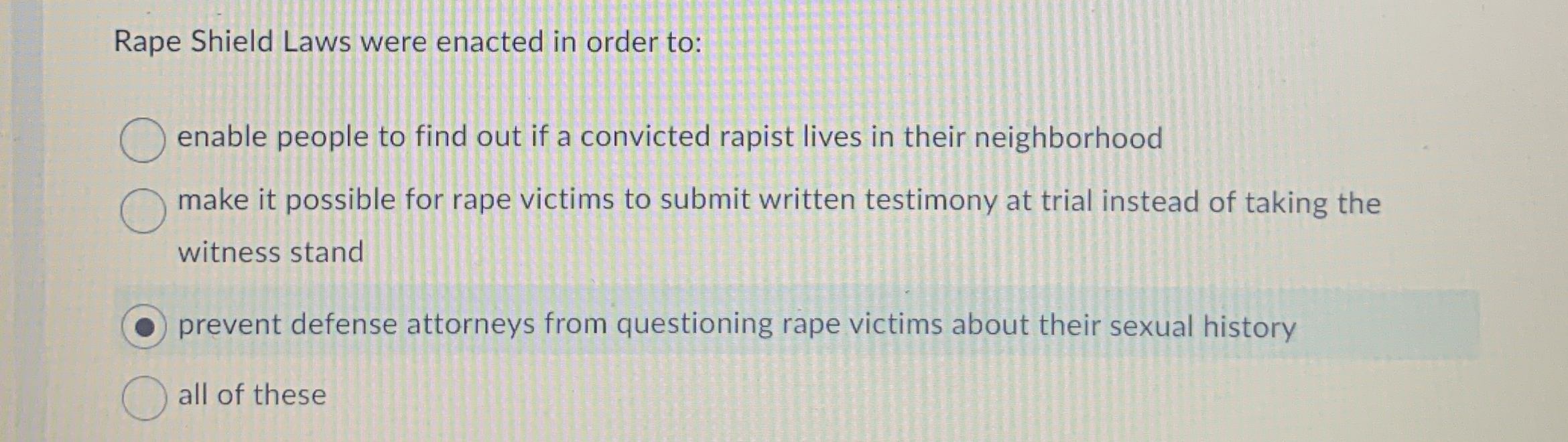 Solved Rape Shield Laws were enacted in order to:enable | Chegg.com