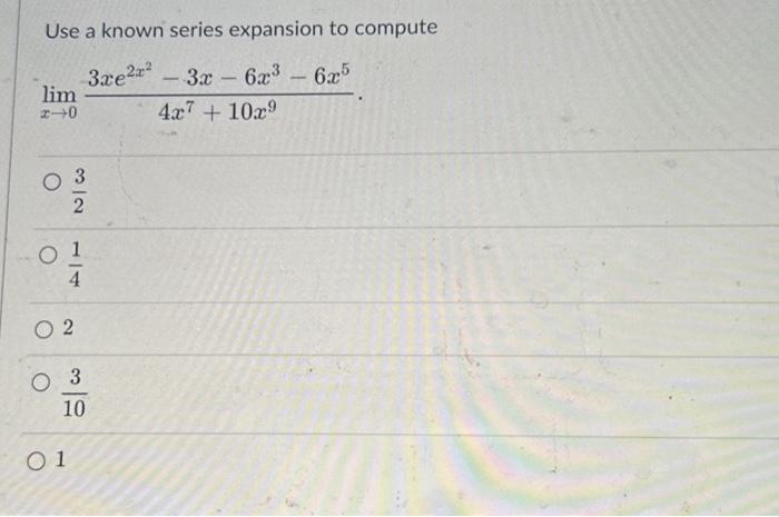 Solved Use a known series expansion to compute | Chegg.com
