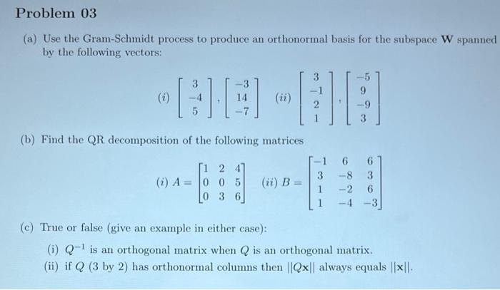 Solved (a) Use the Gram-Schmidt process to produce an | Chegg.com