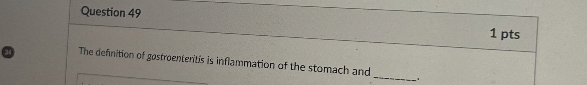 Solved Question 491 ﻿ptsThe definition of gastroenteritis is | Chegg.com