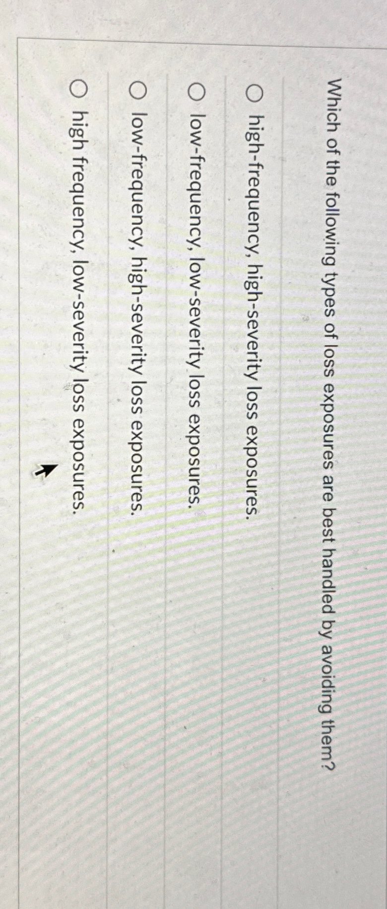 Solved Which of the following types of loss exposures are | Chegg.com