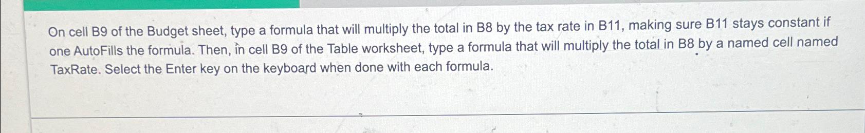 Solved On cell B9 ﻿of the Budget sheet, type a formula that | Chegg.com