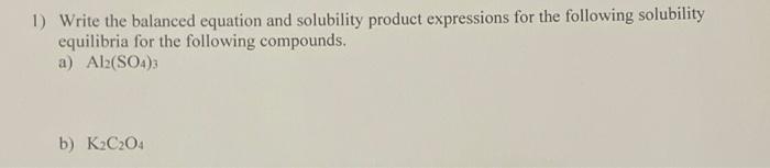 Solved 1) Write the balanced equation and solubility product | Chegg.com