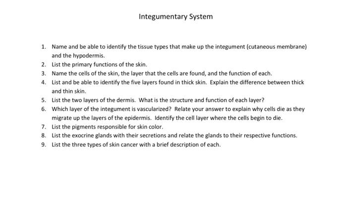 Solved Integumentary System 1. Name and be able to identify | Chegg.com Solved Integumentary System 1. Name and be able to identify | Chegg.com