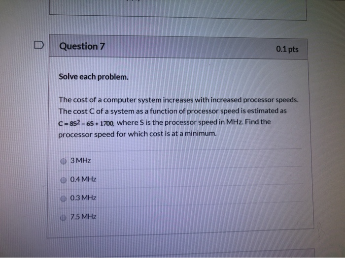 Solved Question 7 0.1 pts Solve each problem. The cost of a | Chegg.com