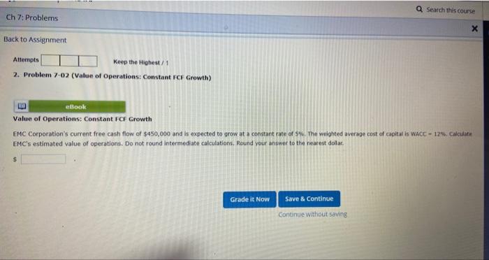 Solved 2. Problem 7-02 (Value of Operations: Constant FCF | Chegg.com