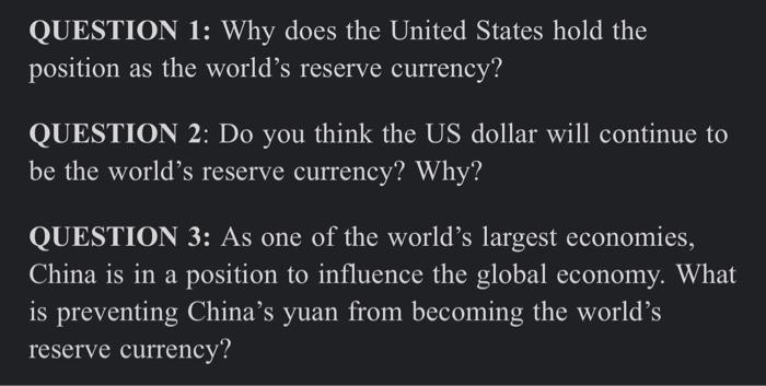 Solved QUESTION 1: Why does the United States hold the | Chegg.com