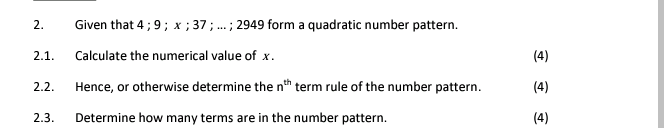 Solved Given that 4;9;x;37;..;2949 ﻿form a quadratic number | Chegg.com