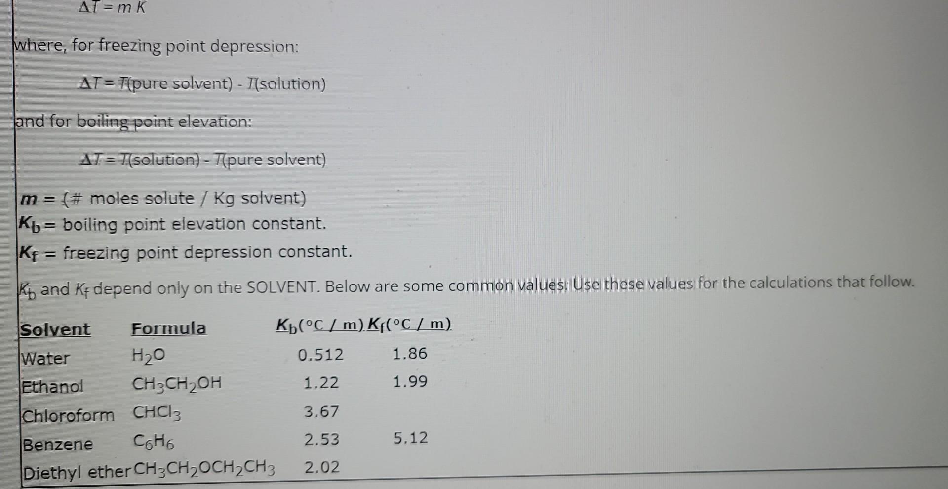 Solved ΔT=mK where, for freezing point depression: ΔT=T | Chegg.com