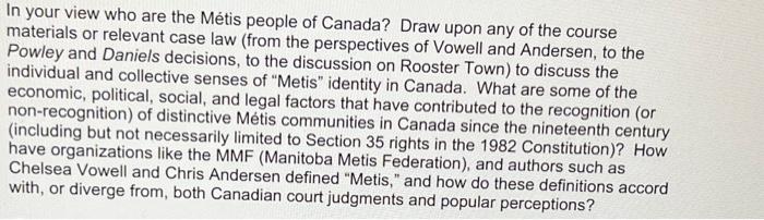 In your view who are the Métis people of Canada? Draw | Chegg.com