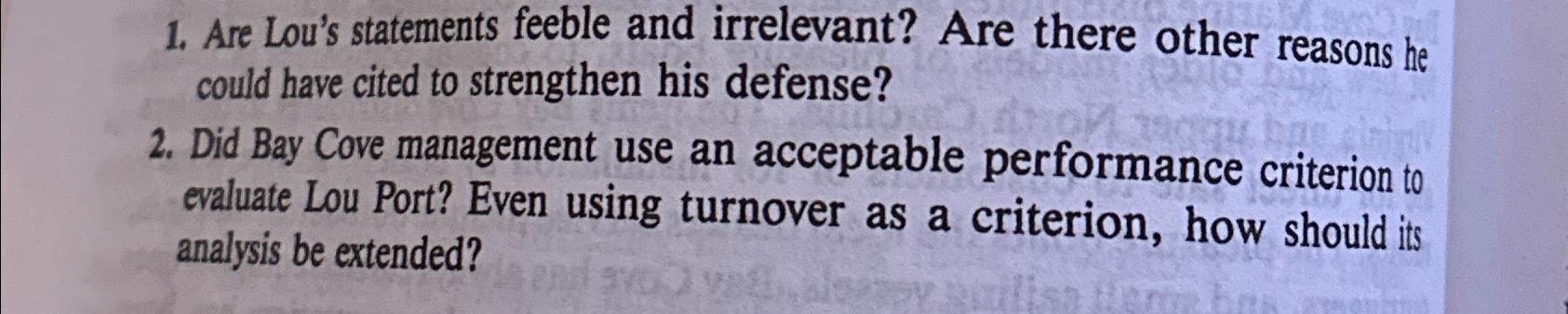 Solved Are Lou's statements feeble and irrelevant? Are there | Chegg.com