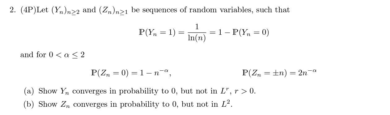 Solved (4P)Let (Yn)n≥2 and (Zn)n≥1 be sequences of random | Chegg.com