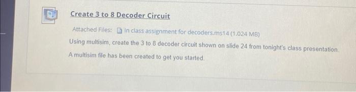 Create 3 to 8 Decoder Circuit Attached Files: In | Chegg.com