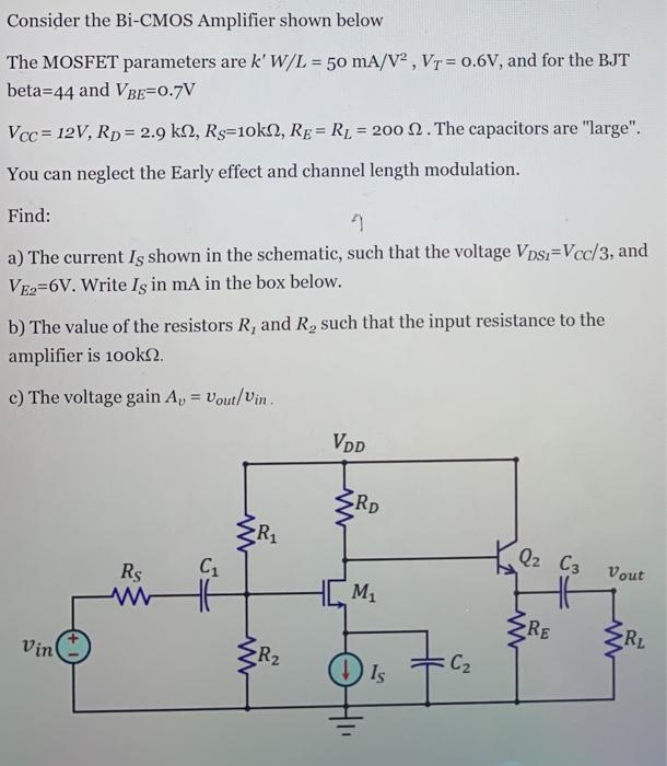 Solved Consider the Bi-CMOS Amplifier shown below The MOSFET | Chegg.com