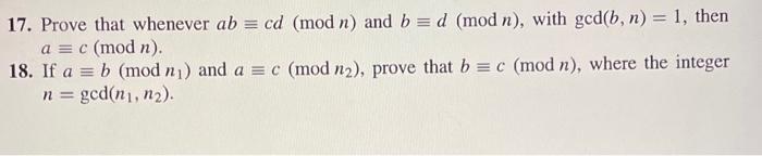 Solved 17. Prove that whenever ab≡cd(modn) and b≡d(modn), | Chegg.com
