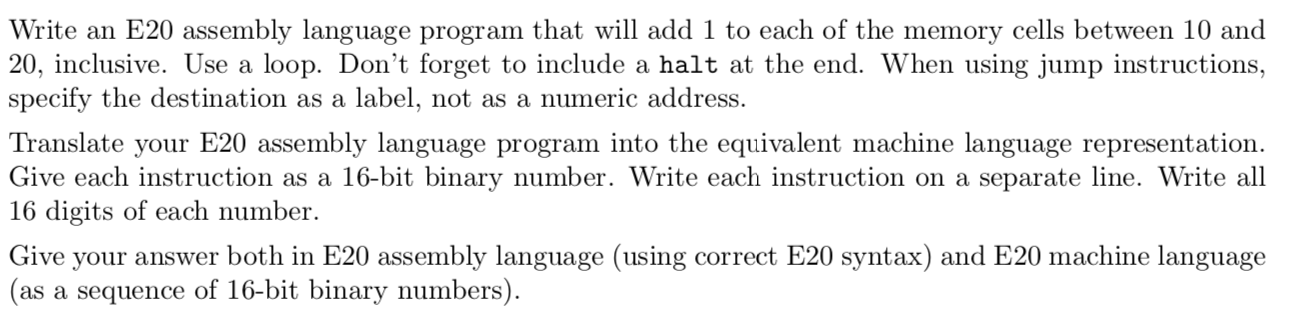 Solved Write an E20 ﻿assembly language program that will add | Chegg.com