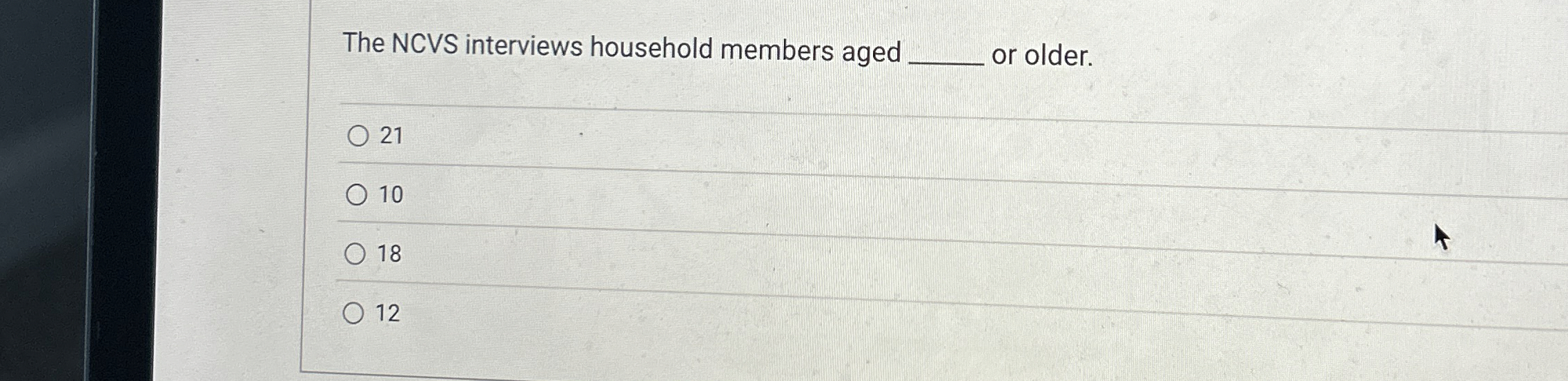 Solved The NCVS interviews household members agedor | Chegg.com