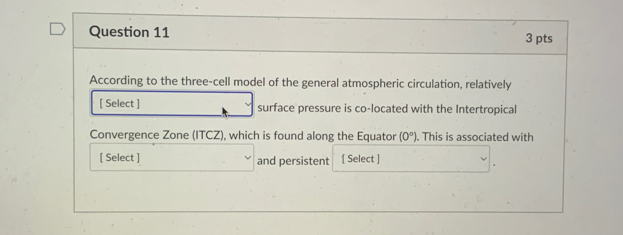 Solved Question 113 ﻿ptsAccording to the three-cell model of | Chegg.com