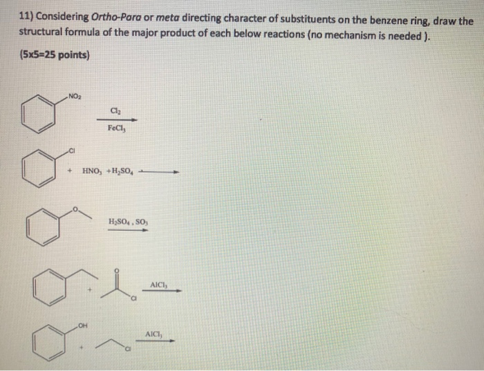 Solved 11) Considering Ortho-Para or meta directing | Chegg.com