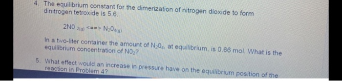 Solved 4. The equilibrium constant for the dimerization of | Chegg.com