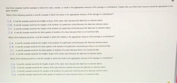 Solved Give the separate realife examples in which the mean, | Chegg.com