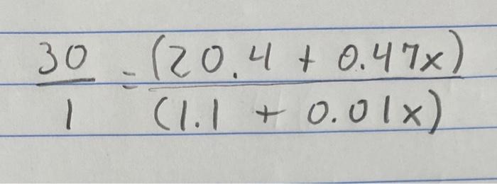 Solved 130=(1.1+0.01x)(20.4+0.47x) | Chegg.com
