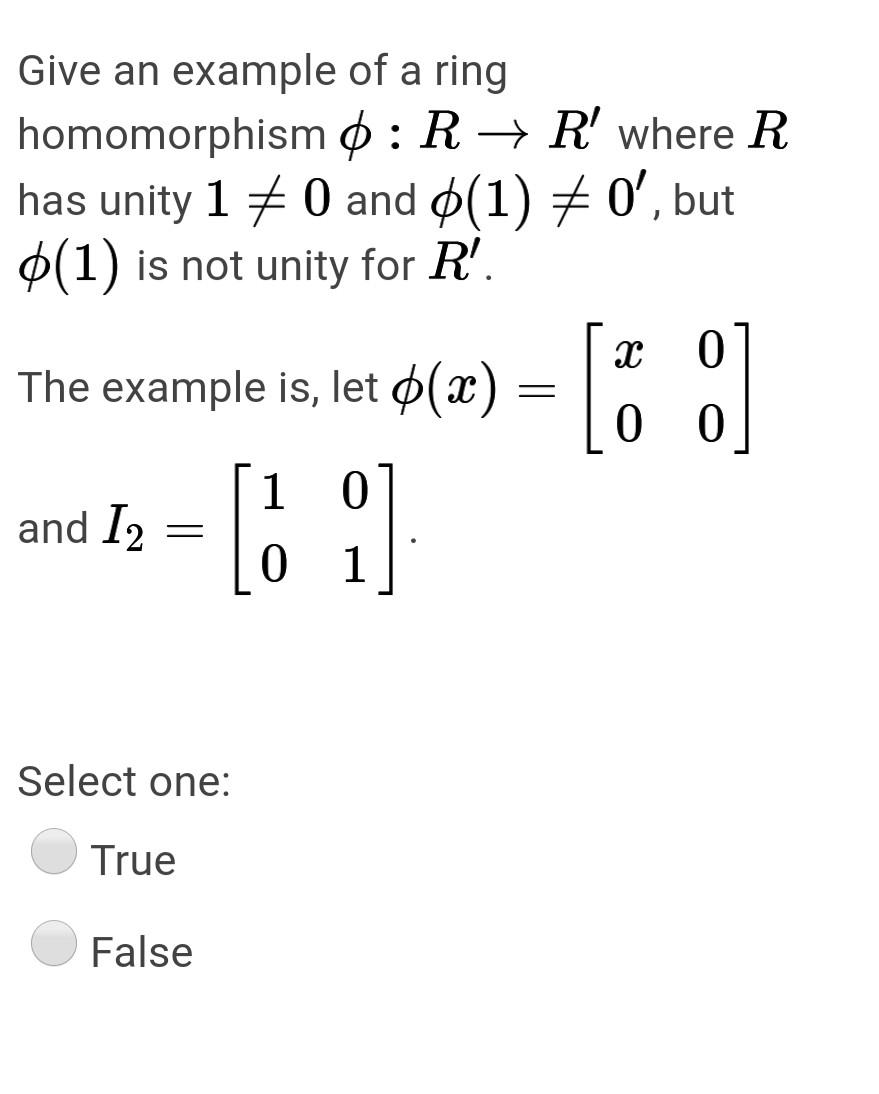 Solved Give an example of a ring homomorphism :R + R' where | Chegg.com