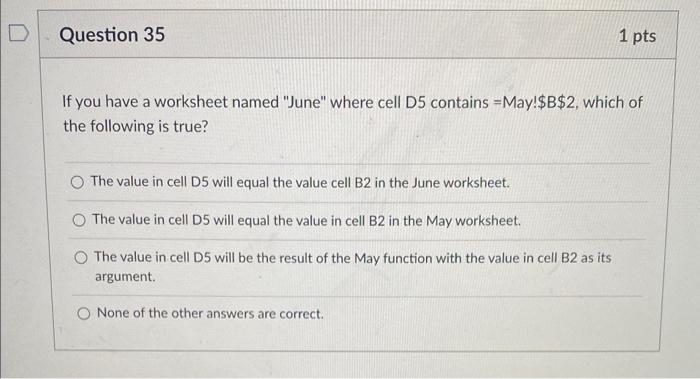 Solved If you have a worksheet named "June" where cell D5 | Chegg.com