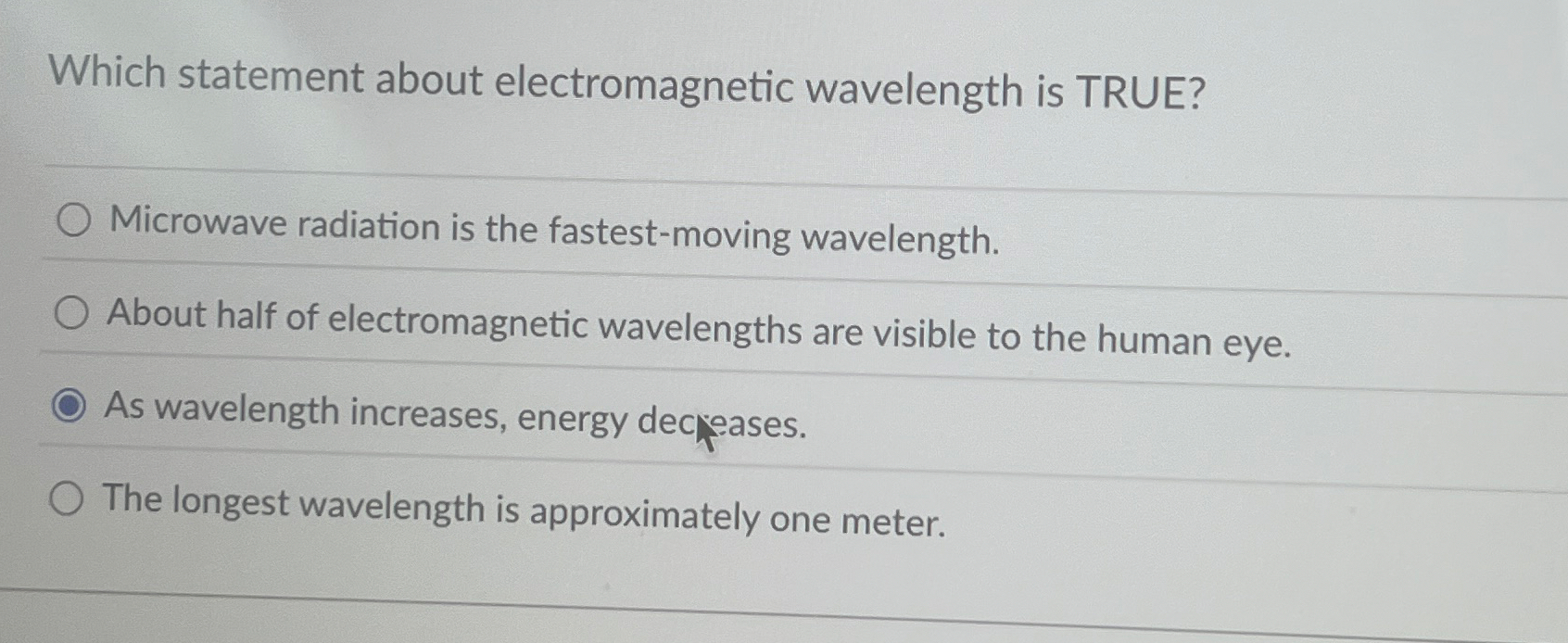 Which statement about electromagnetic wavelength is | Chegg.com