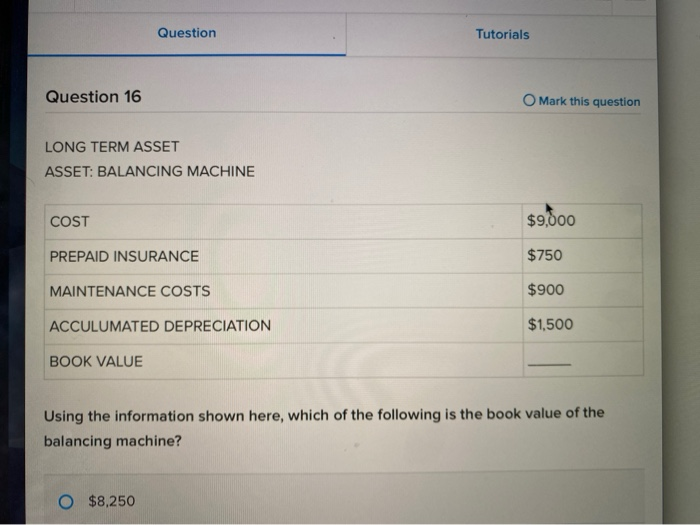 Solved Question Tutorials Question 16 O Mark this question | Chegg.com