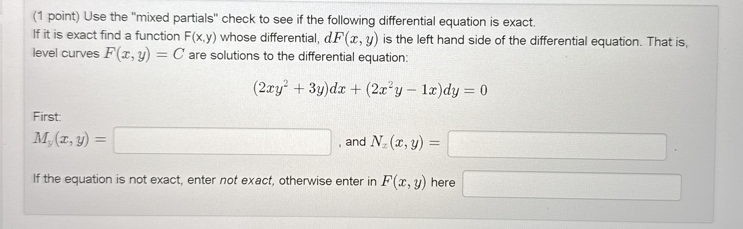 (1 ﻿point) ﻿Use the "mixed partials" check to see if | Chegg.com