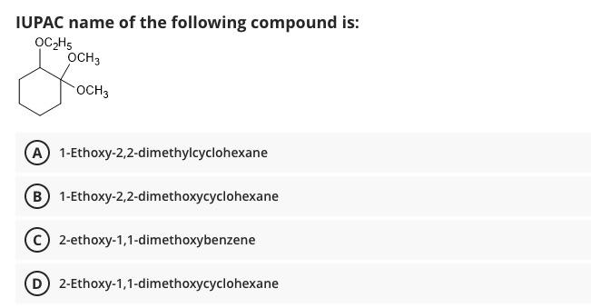Solved IUPAC name of the following compound is: OC2H5 OCH; | Chegg.com