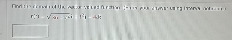 Solved Find the domain of the vector-valued function. (Enter | Chegg.com
