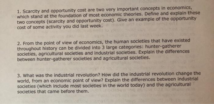 Solved 1. Scarcity and opportunity cost are two very | Chegg.com