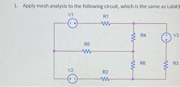Solved 1. Apply mesh analysis to the following circuit, | Chegg.com