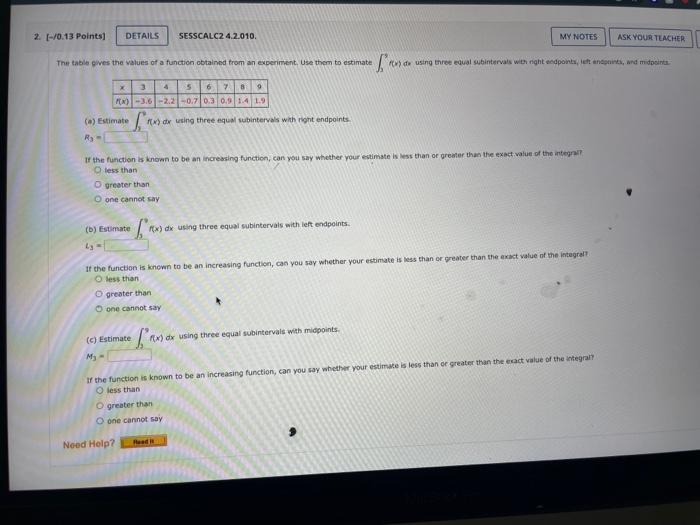 Solved (a) Estimate ∫2f(x)dx using three equal subintervals | Chegg.com