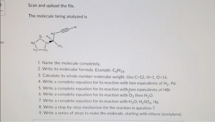 Scan and upload the file. The molecule being analyzed | Chegg.com
