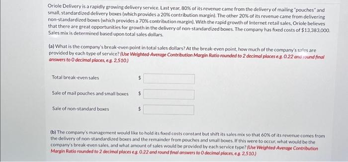 Solved Oriole Delivery is a rapidly growing delivery | Chegg.com