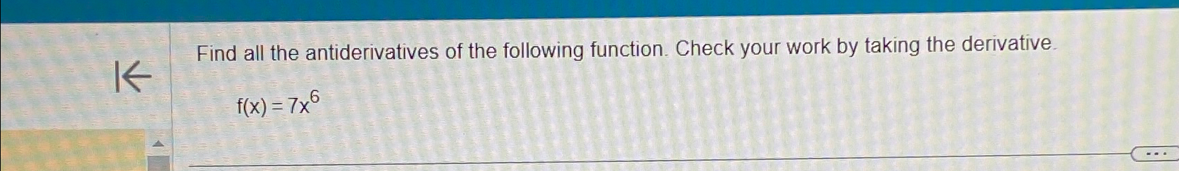 Solved Find all the antiderivatives of the following | Chegg.com