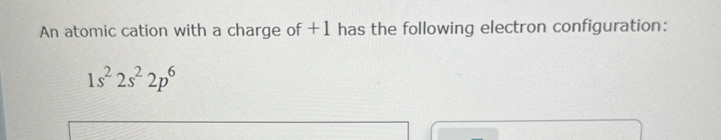 Solved An Atomic Cation With A Charge Of 1 ﻿has The