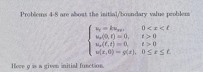 Solved Problems 4−8 are about the initial/boundary value | Chegg.com