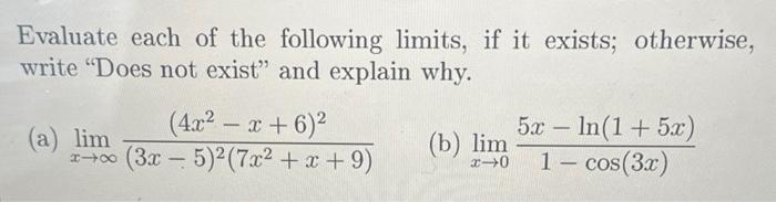 Solved Evaluate each of the following limits, if it exists; | Chegg.com