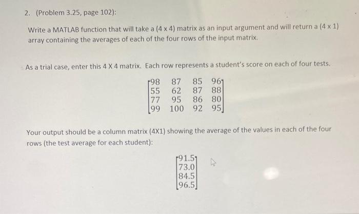 Solved Write a MATLAB function that will take a (4×4) matrix | Chegg.com