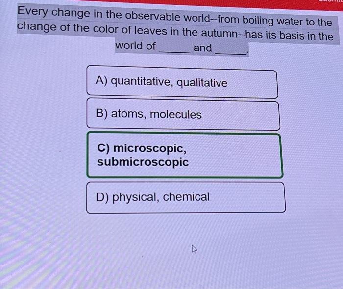 Solved Every change in the observable world--from boiling | Chegg.com