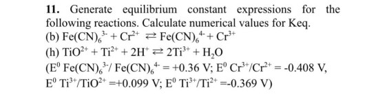 Solved 11. Generate equilibrium constant expressions for the | Chegg.com