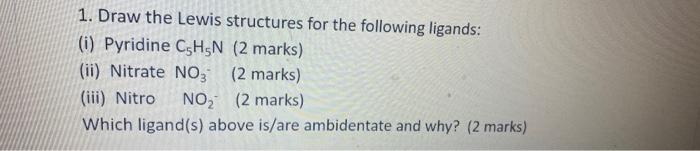 Solved 1. Draw the Lewis structures for the following | Chegg.com