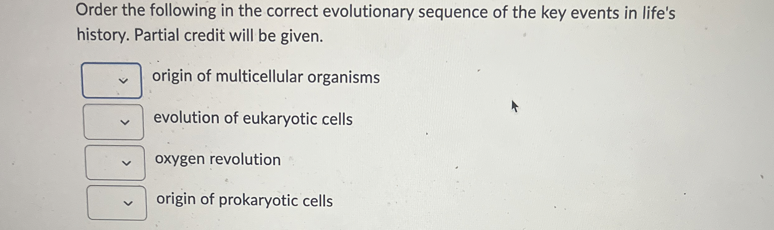 Solved Order the following in the correct evolutionary | Chegg.com