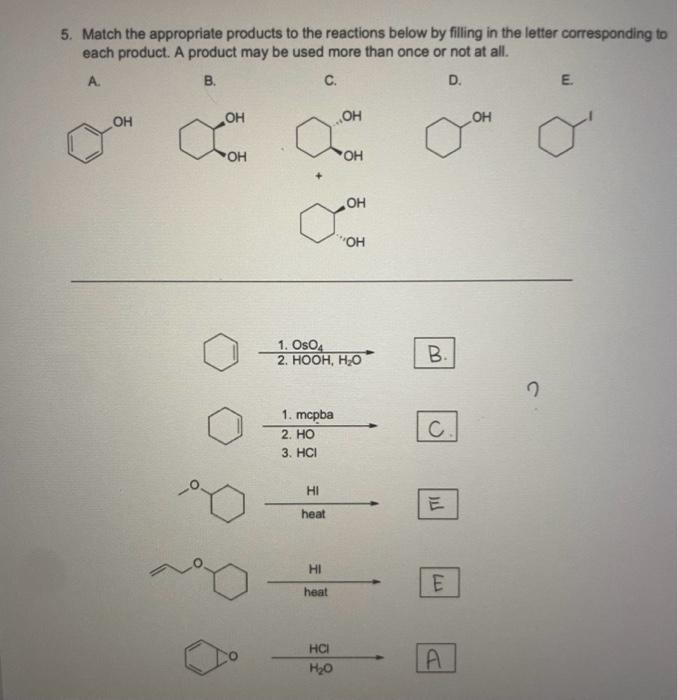 Solved 5. Match the appropriate products to the reactions | Chegg.com