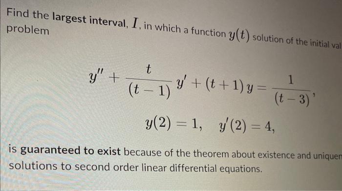 Solved Find the largest interval, I, in which a function | Chegg.com